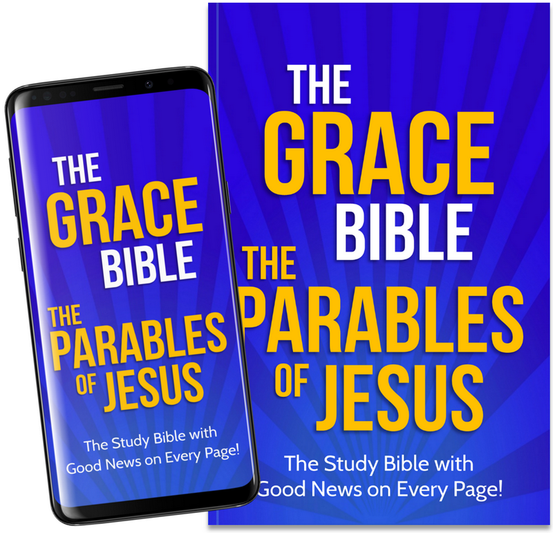 The Grace Bible: The Parables of Jesus – The Grace Bible
